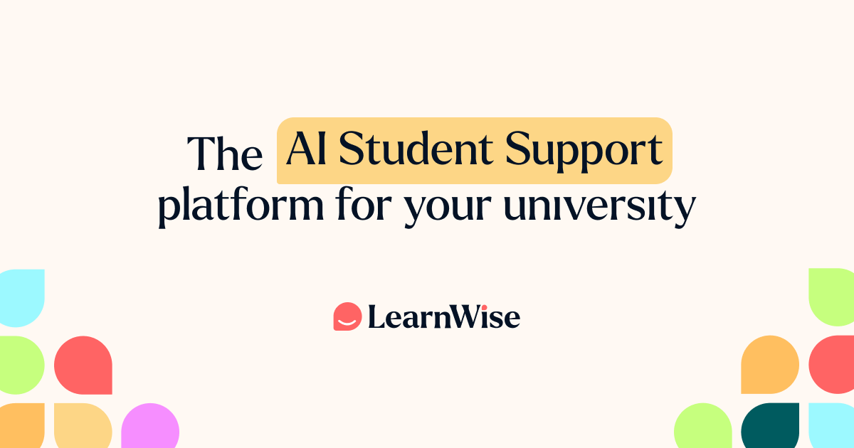 LearnWise | AI Student Support | Higher Education | Better Than a Chatbot